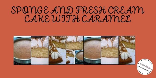Simple Light Sponge and Fresh Cream Cake with Caramel • Esme Salon ...