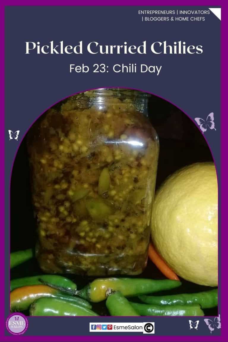 The Easy way to Bottle the Most flavorful Pickled Curried Chilies ...