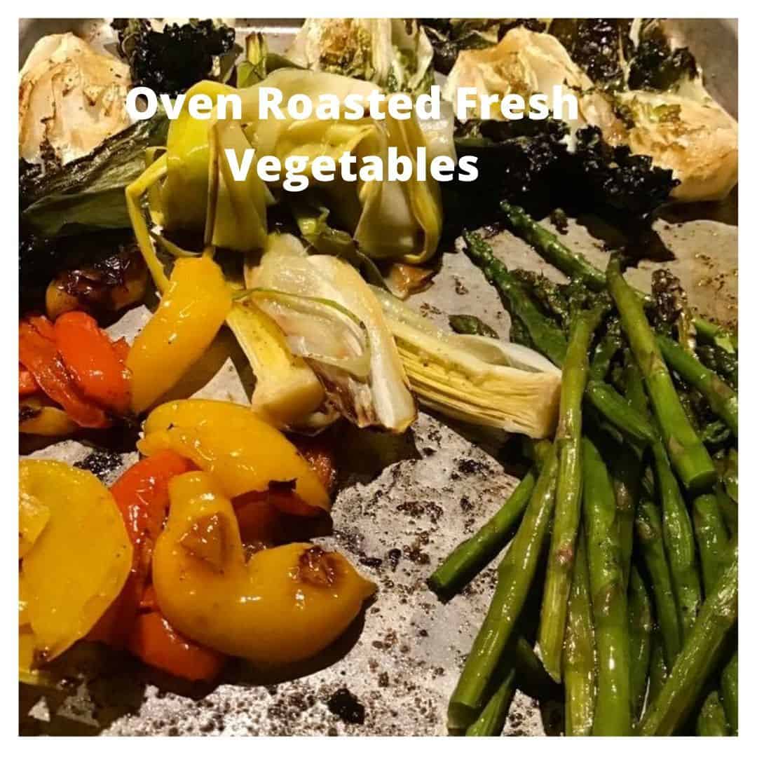 Oven Roasted Fresh Vegetables ~ Esme Salon