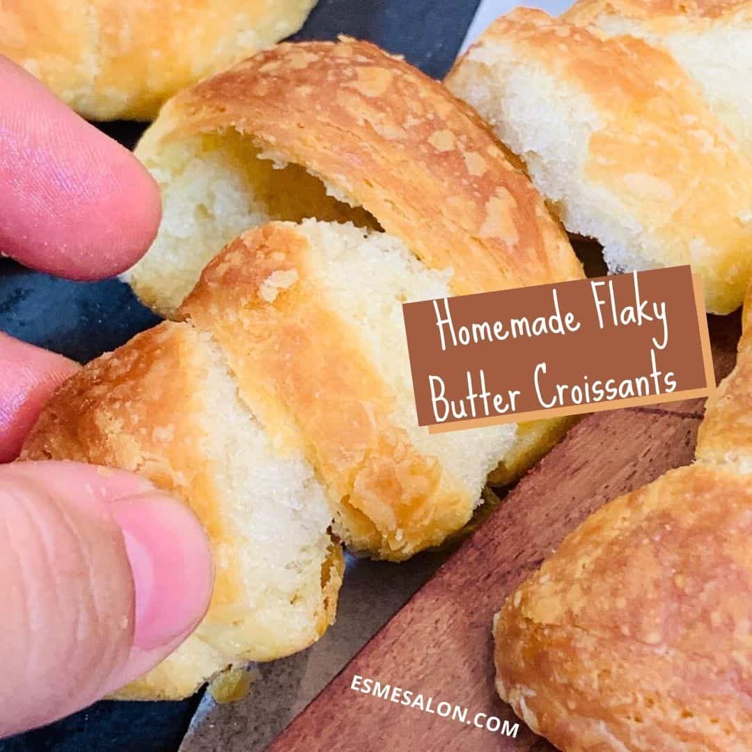 Homemade Flaky Butter Croissants • Esme Salon | Bloggers & Home Chefs
