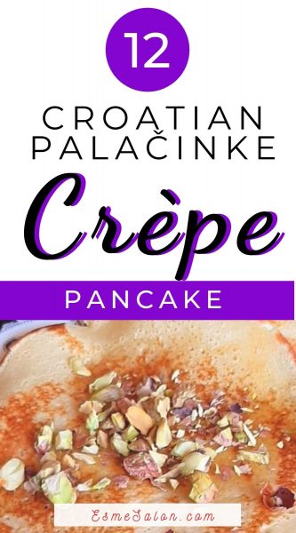 Delicious Croatian Palačinke Pancake Crêpe • Esme Salon