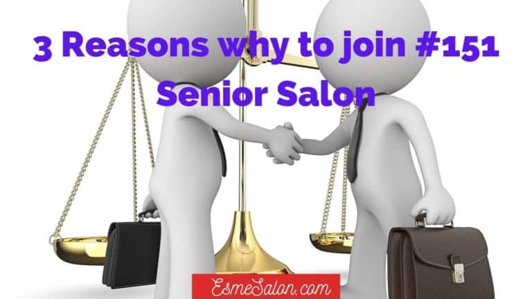 3 Reasons why to join #151 Senior Salon • Esme Salon | Bloggers & Home ...