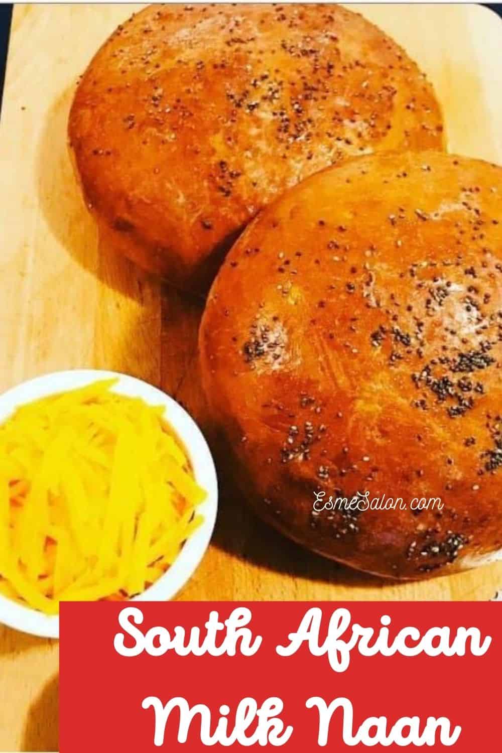 South African Milk Naan • Esme Salon | Bloggers & Home Chefs