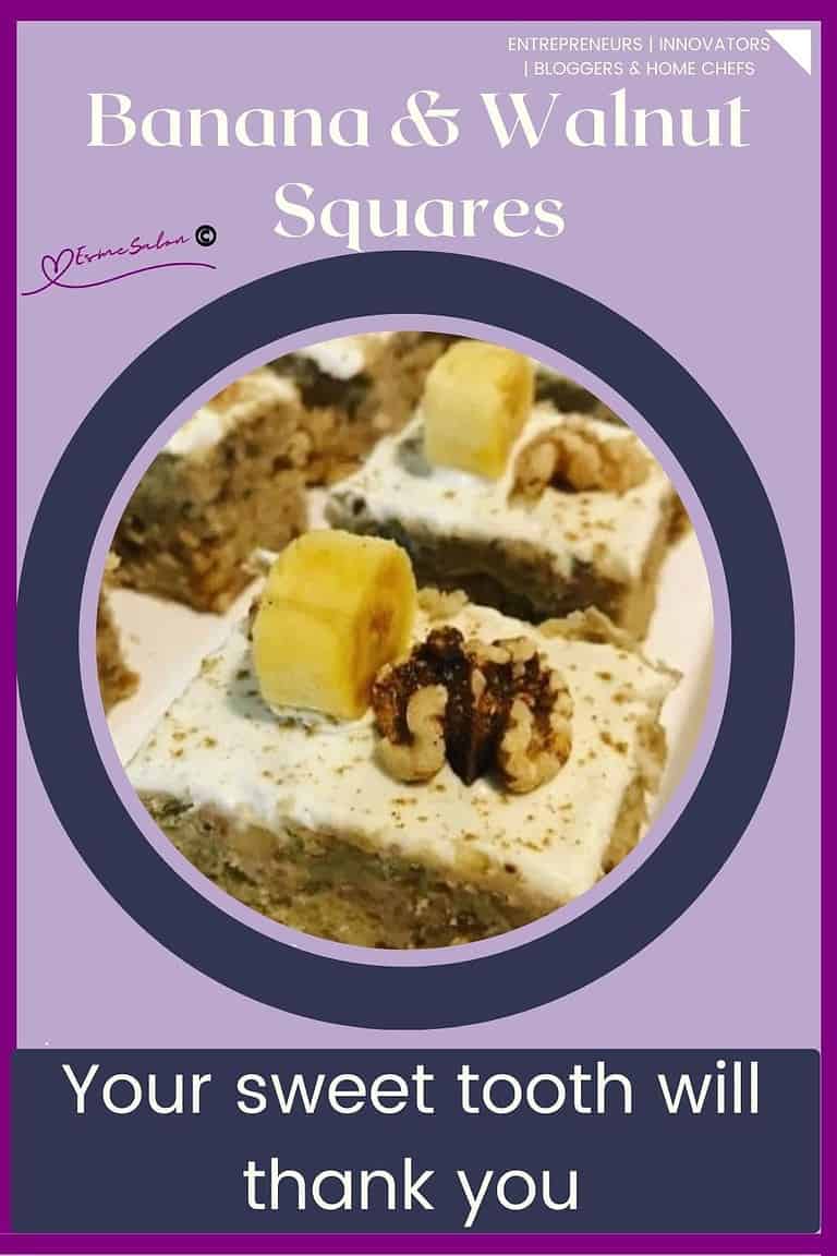 Banana and Walnut Squares Ginger Spiced Cream Cheese Frosting